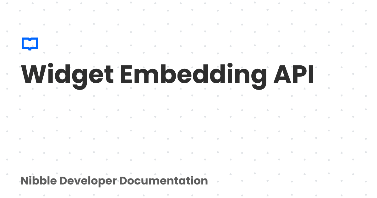 Widget Embedding API | Nibble Developer Documentation